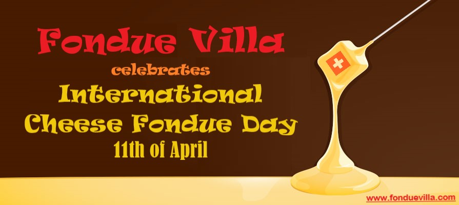 International Cheese Fondue Day April 11th…every year! – Fondue Villa ...